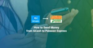 How to Send Money from GCash to Palawan Express