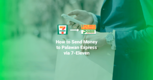 How to Send Money to Palawan Express using 7/11