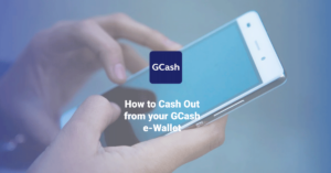 How to Cash Out from your GCash e-Wallet