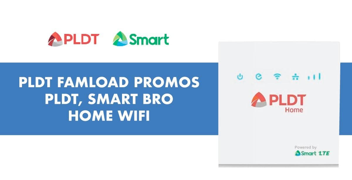 PLDT FamLoad Promos PLDT, Smart Bro Home WiFi