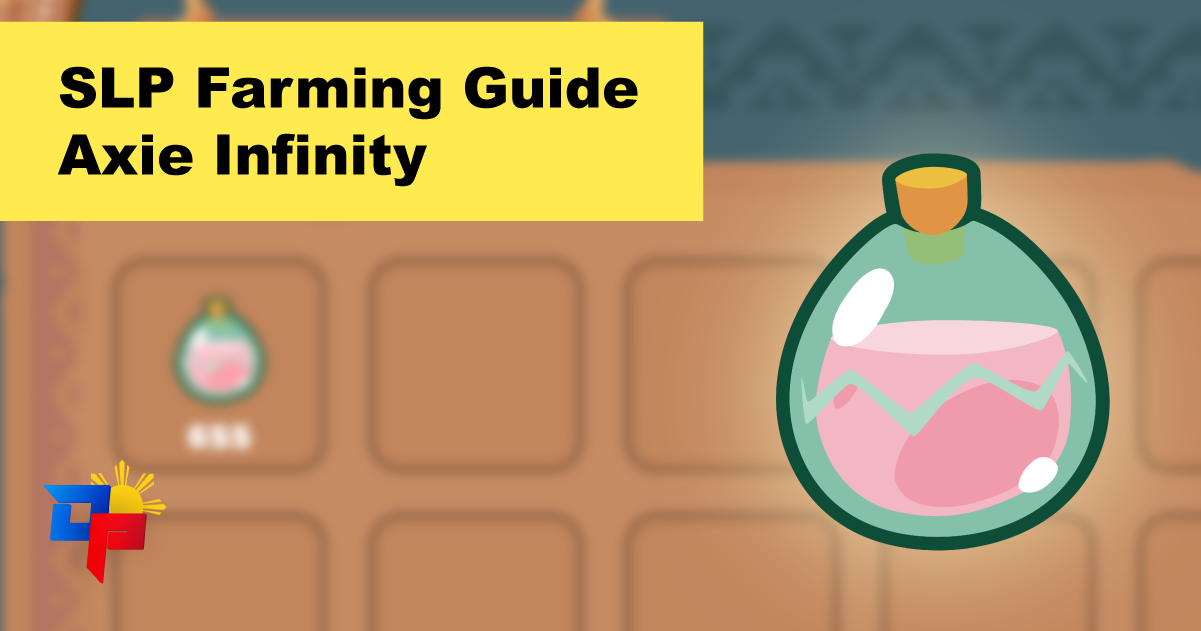 SLP Farming Guide Axie Infinity